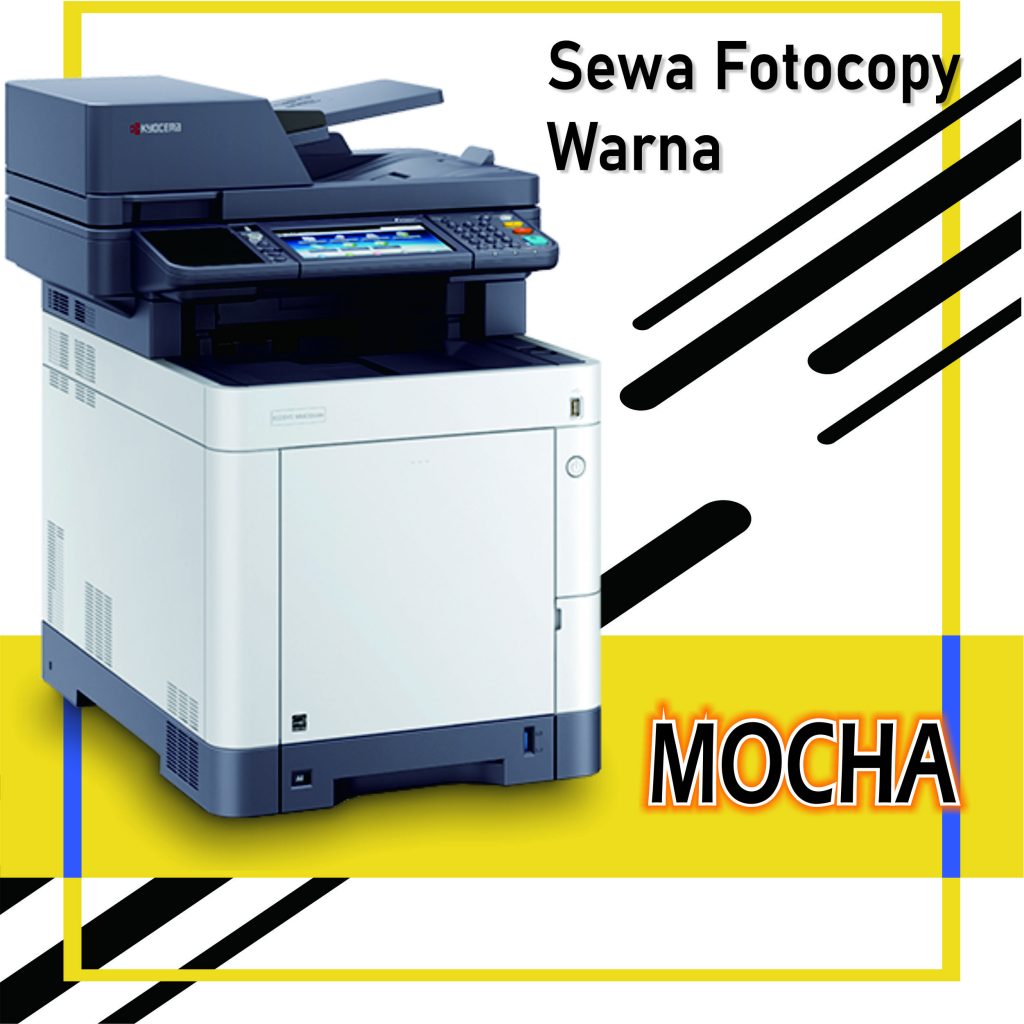 Sewa Fotocopy Warna MOCHA - Fotocopy FREE MAINTENANCE